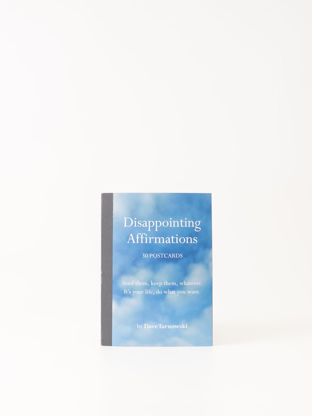 Disappointing Affirmations: 30 Postcards - Heyday Bozeman
